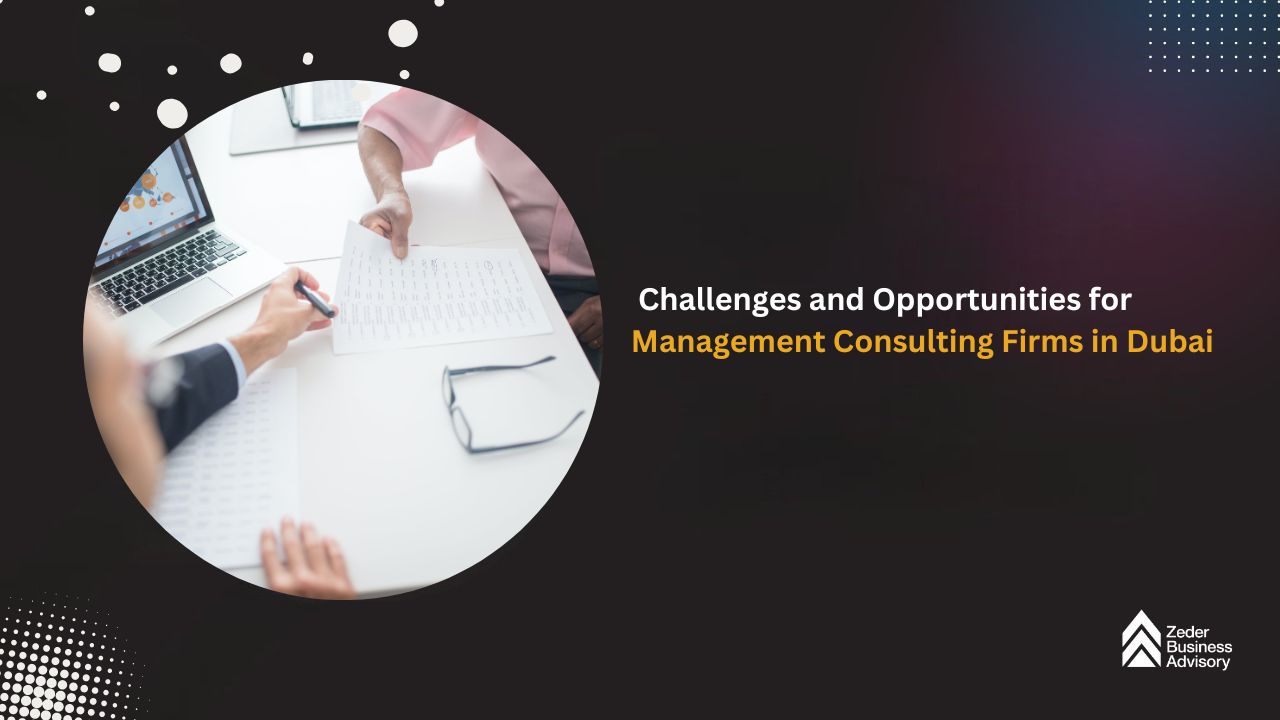 Challenges and Opportunities for Management Consulting Firms in Dubai ...