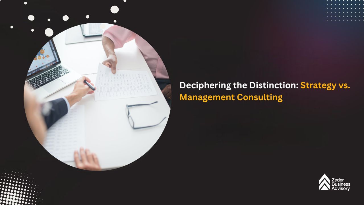 Deciphering the Distinction: Strategy vs. Management Consulting - Zeder ...